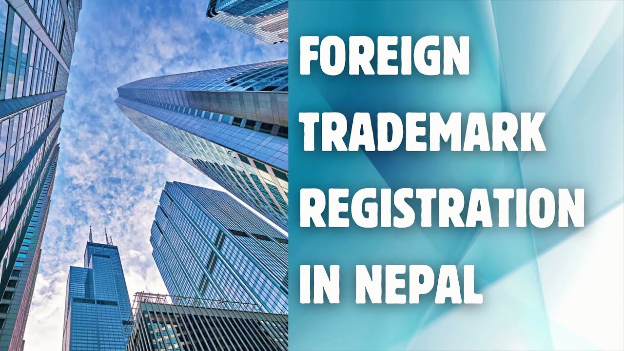 Foreign Trademark Registration in Nepal